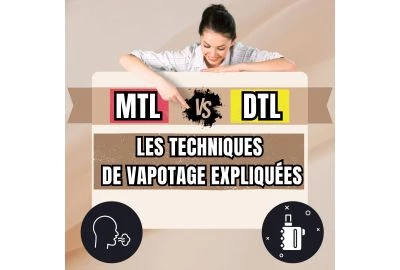 MTL et DTL : les deux techniques de vapotage expliquées